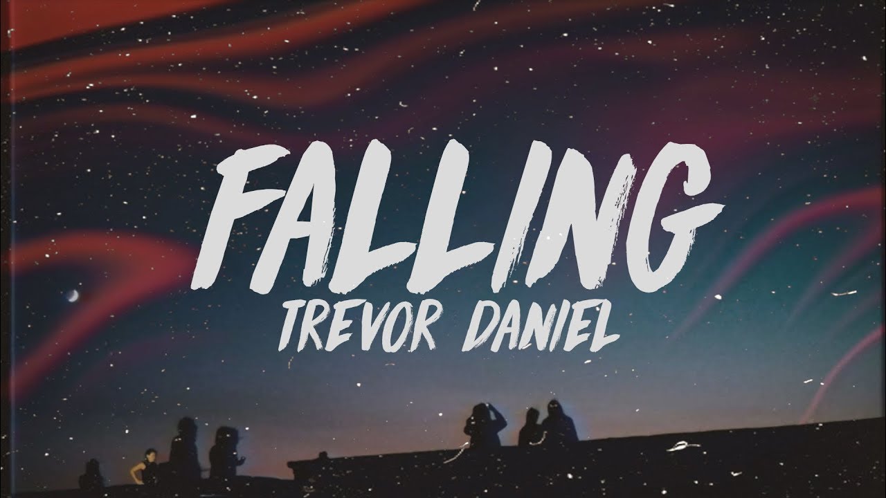 Trevor Daniel Falling Lyrics Youtube Music