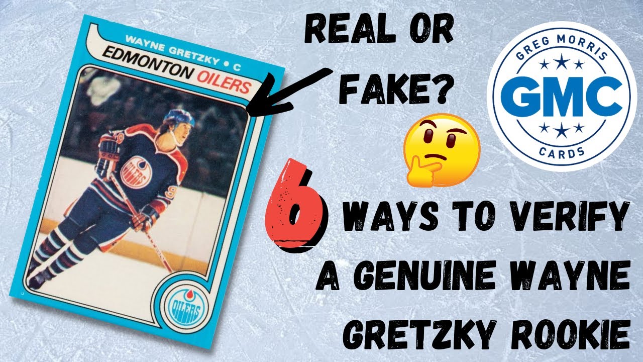 Spotting A Fake Wayne Gretzky Rookie Card 6 Things To Look For Youtube
