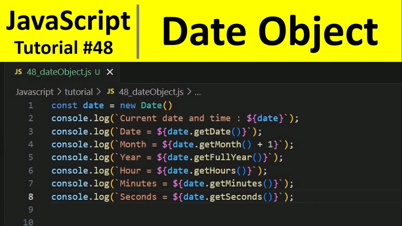 Javascript Tutorial 48 Date Object In Javascript Programming For