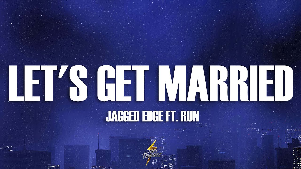Jagged Edge Let S Get Married Remarqable Remix Ft Reverend Run