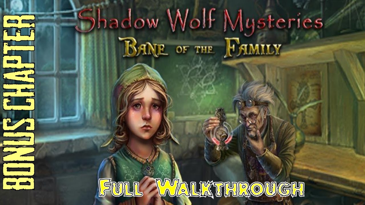Let S Play Shadow Wolf Mysteries 2 Bane Of The Family Bonus