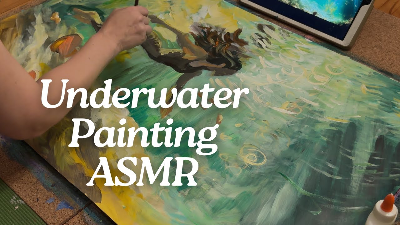 Asmr Painting For Relaxation Underwater Exploration No Talking Youtube