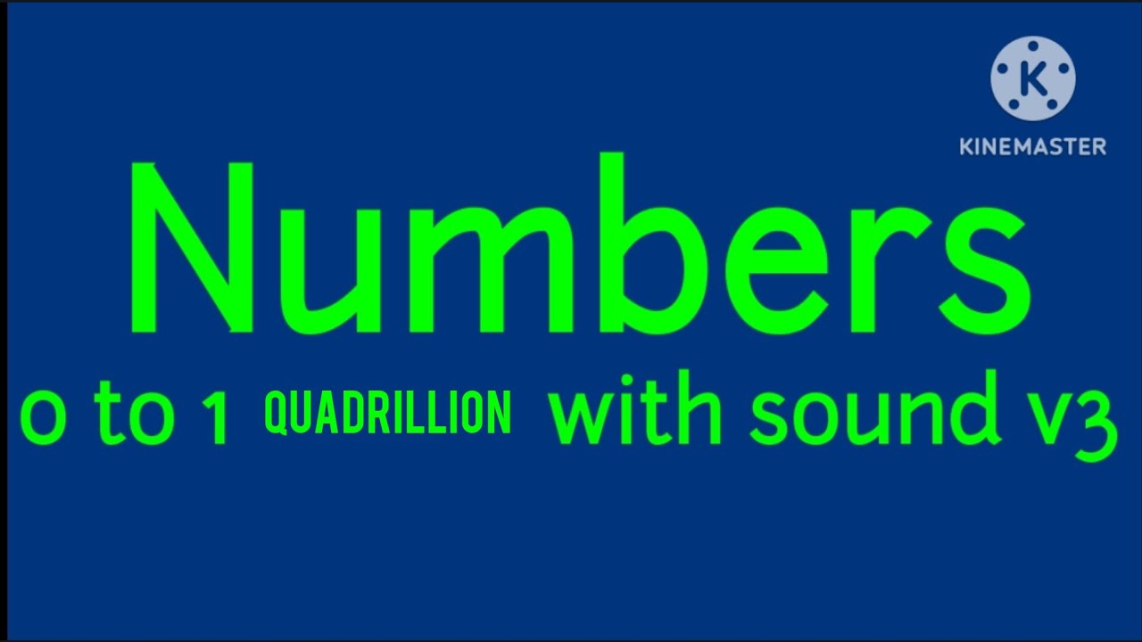 Numbers 0 To 1 Quadrillion With Sound V3 Youtube
