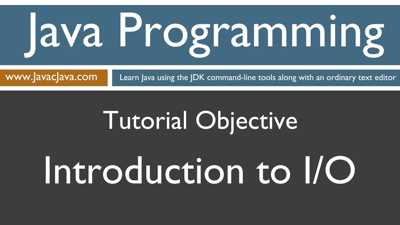 Learn Java Programming Introduction To I O Tutorial Youtube
