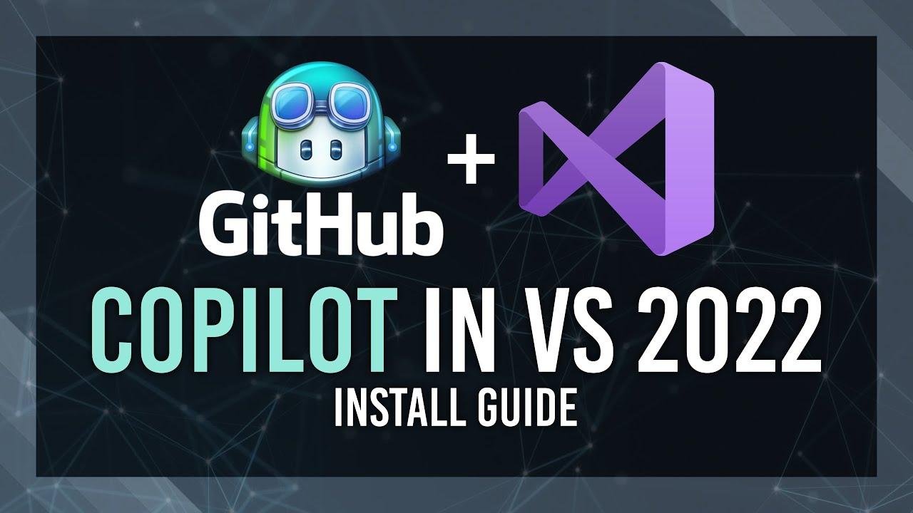 Github Copilot For Visual Studio 2022 Download Install Guide