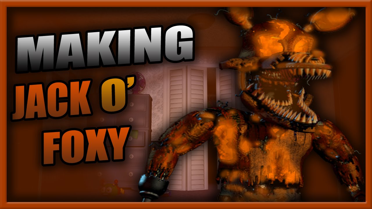 Speed Edit Fnaf Making Jack O Foxy Creando A Jack O Foxy Youtube