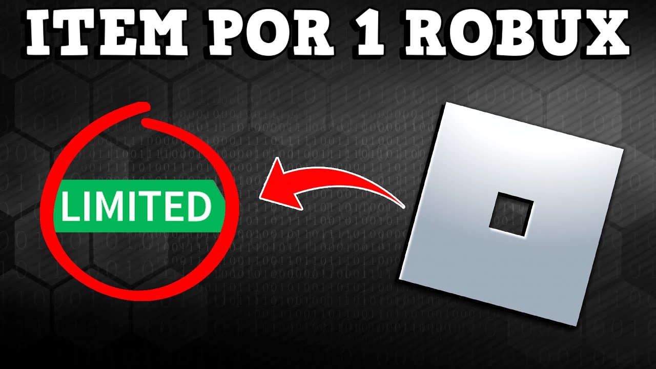 Roblox Itens Limiteds Por 1 Robux Youtube
