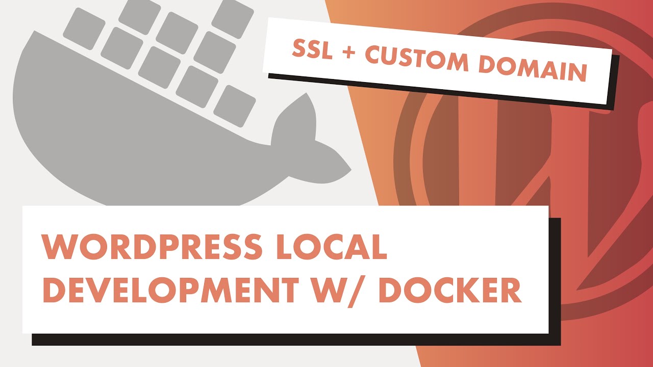 Local Wordpress Development With Docker Easy Setup With Custom Domain