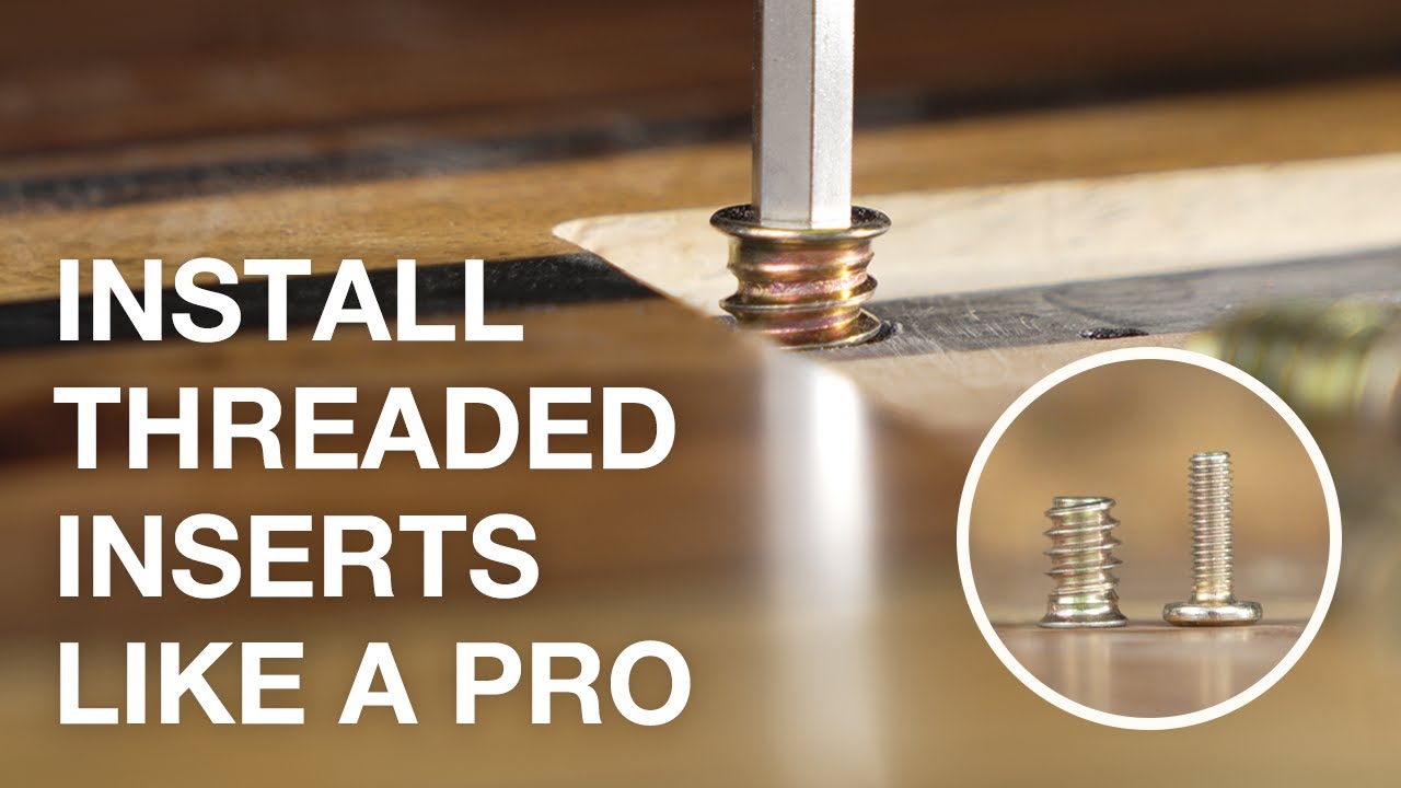 Install Threaded Inserts Like A Pro Your Ultimate Guide Diy
