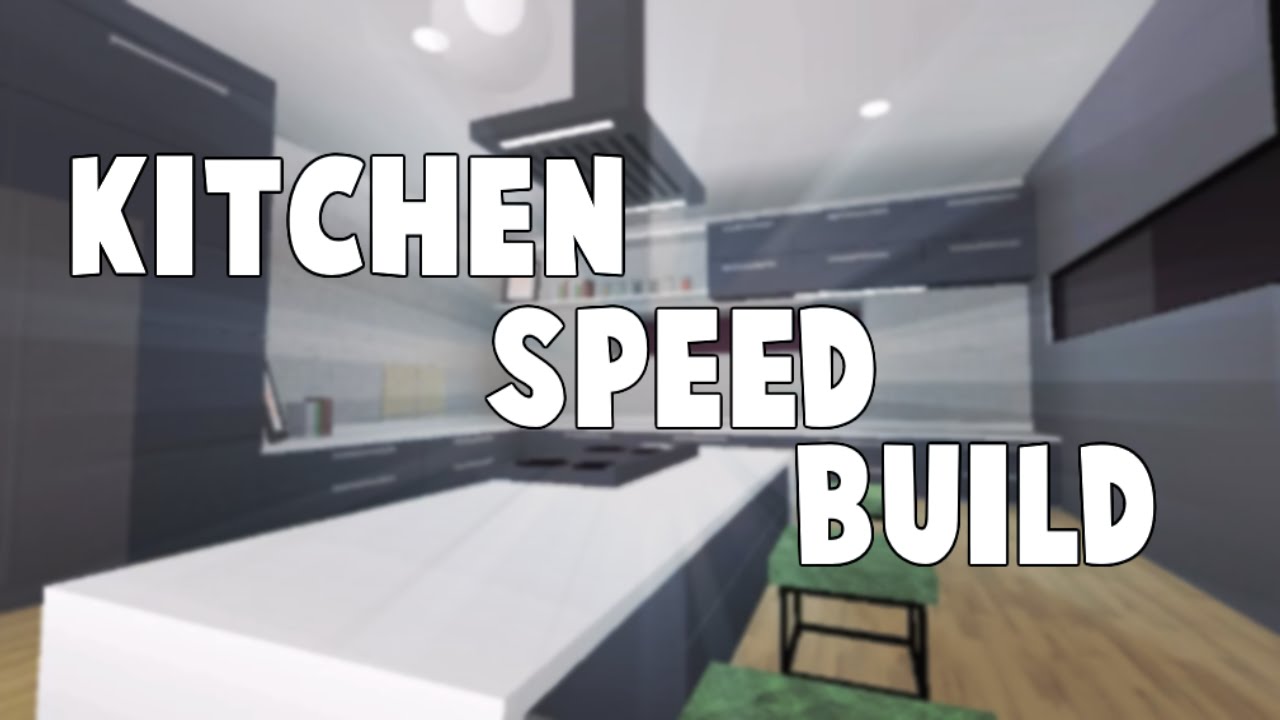 Roblox Speed Build Kitchen Youtube