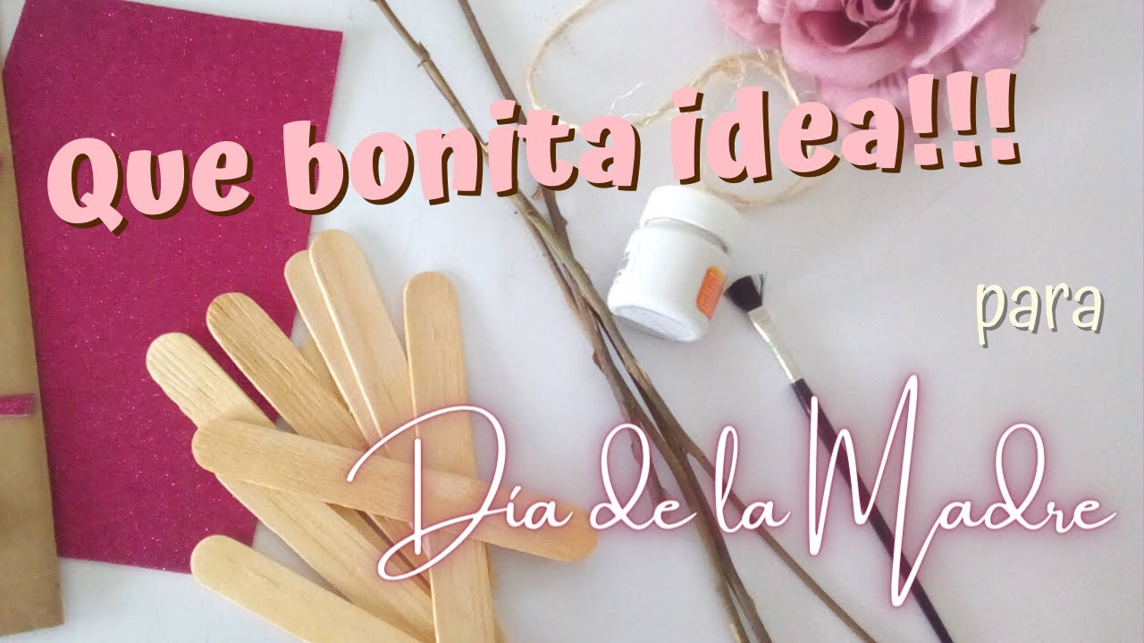Ideas Para Día De Las Madres Con Palitos De Helado Diy Día De Las