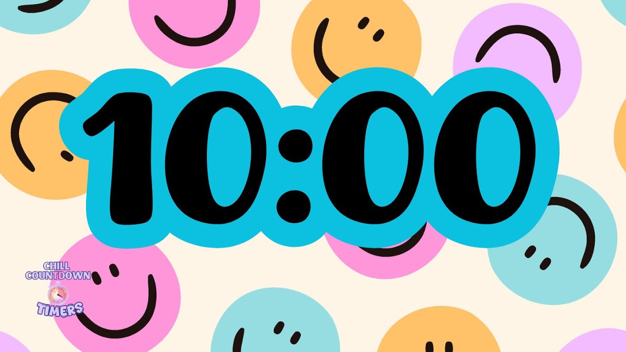 Take A 10 Minute Break ёящв Relaxing Smiley Countdown Timer Youtube