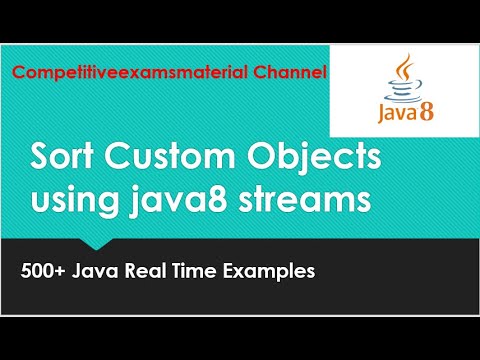 Java 8 Tutorial How To Sort Custom Objects Using Java8 Streams With