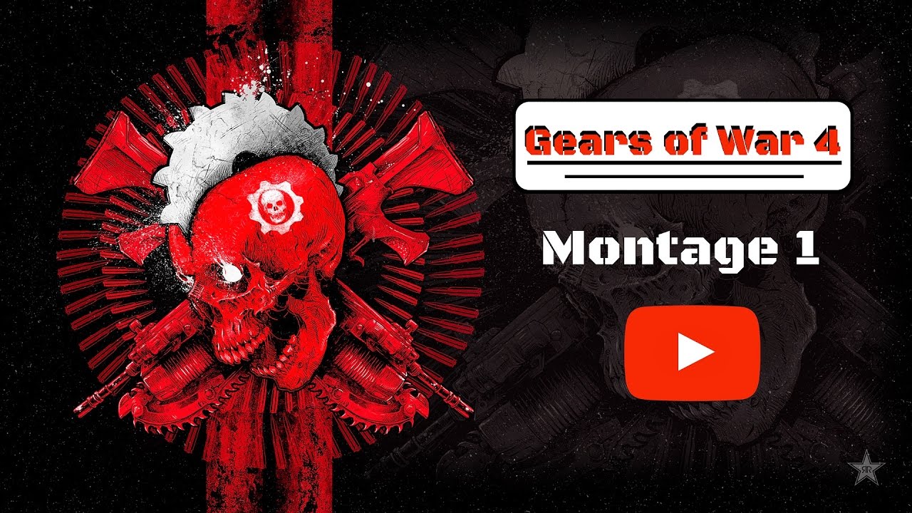 Gears Of War Montage 1 Youtube