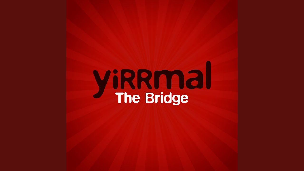 The Bridge Youtube