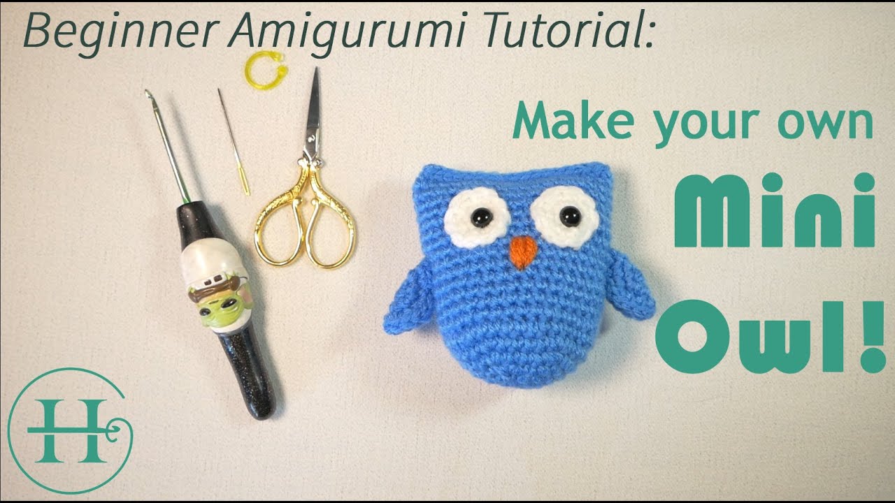 Amigurumi Tutorial For Beginners Owl