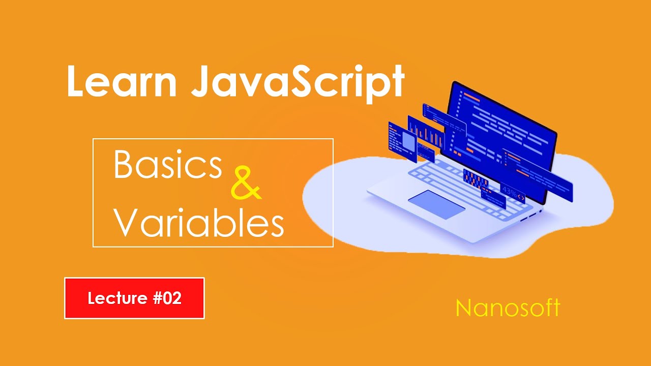 Learn Javascript Js Basic And Basics Of Variables Declare Assign
