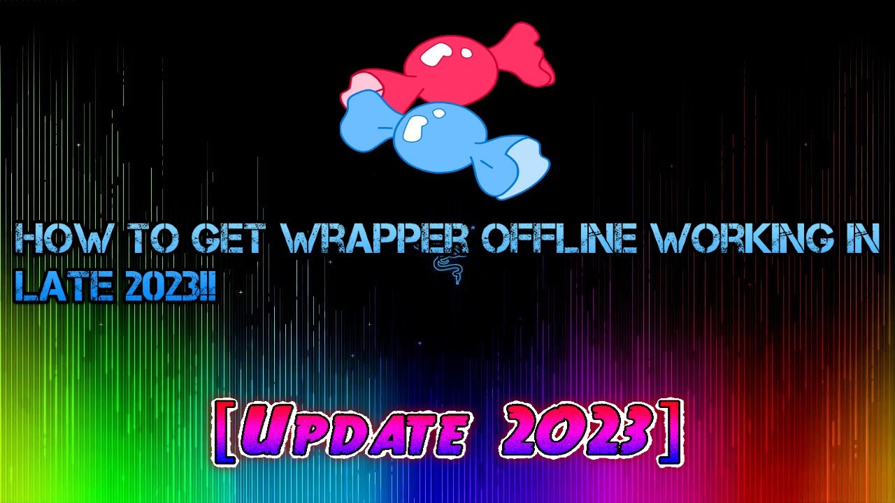 How To Get Wrapper Offline Working In Late 2023 Wrapper Offline V3 0