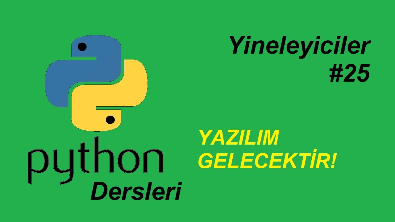 Python Dersleri Yineleyiciler Youtube