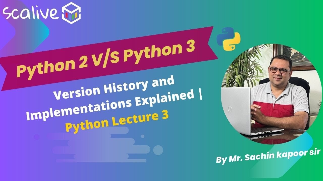 Python 2 V S Python 3 Version History And Implementations Explained