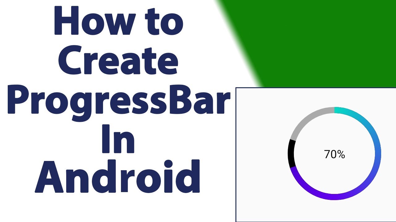 How To Make A Circular Progress Bar In Android Studio At Daryl Reif Blog
