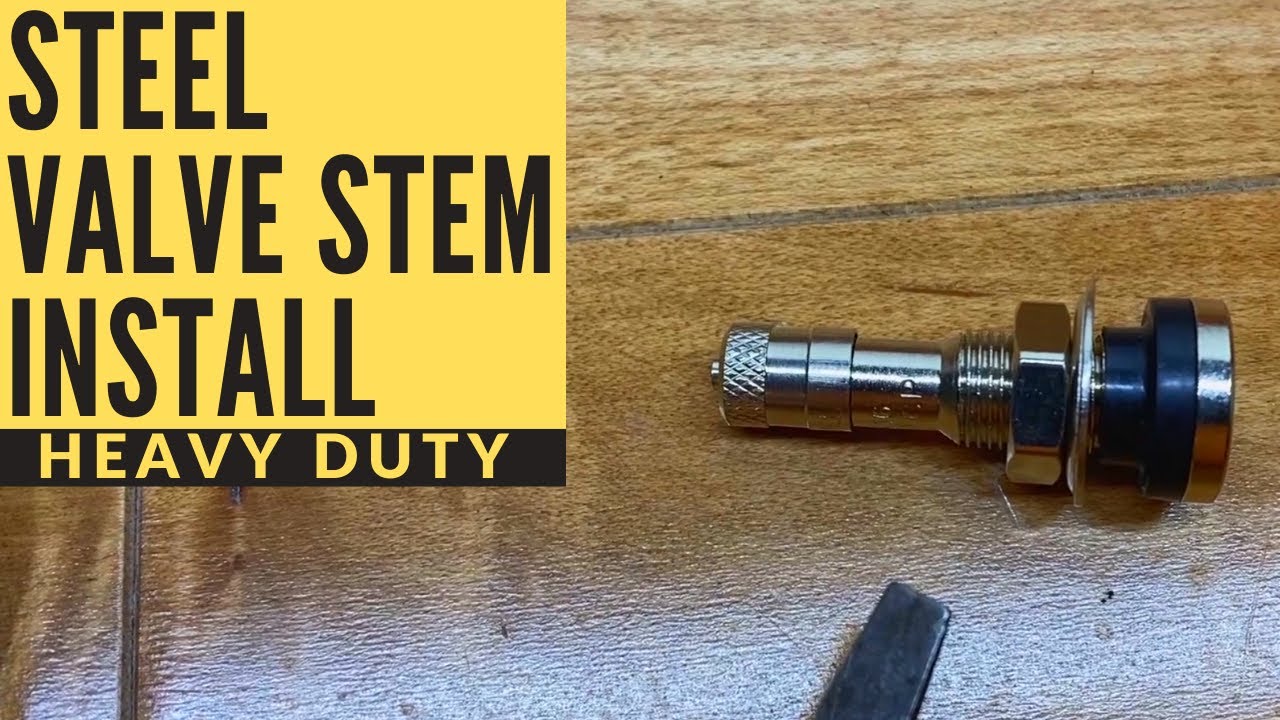 Steel Valve Stem Installation Heavy Duty Youtube