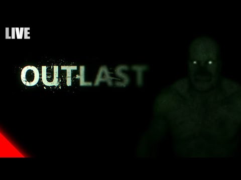 Outlast Live Youtube