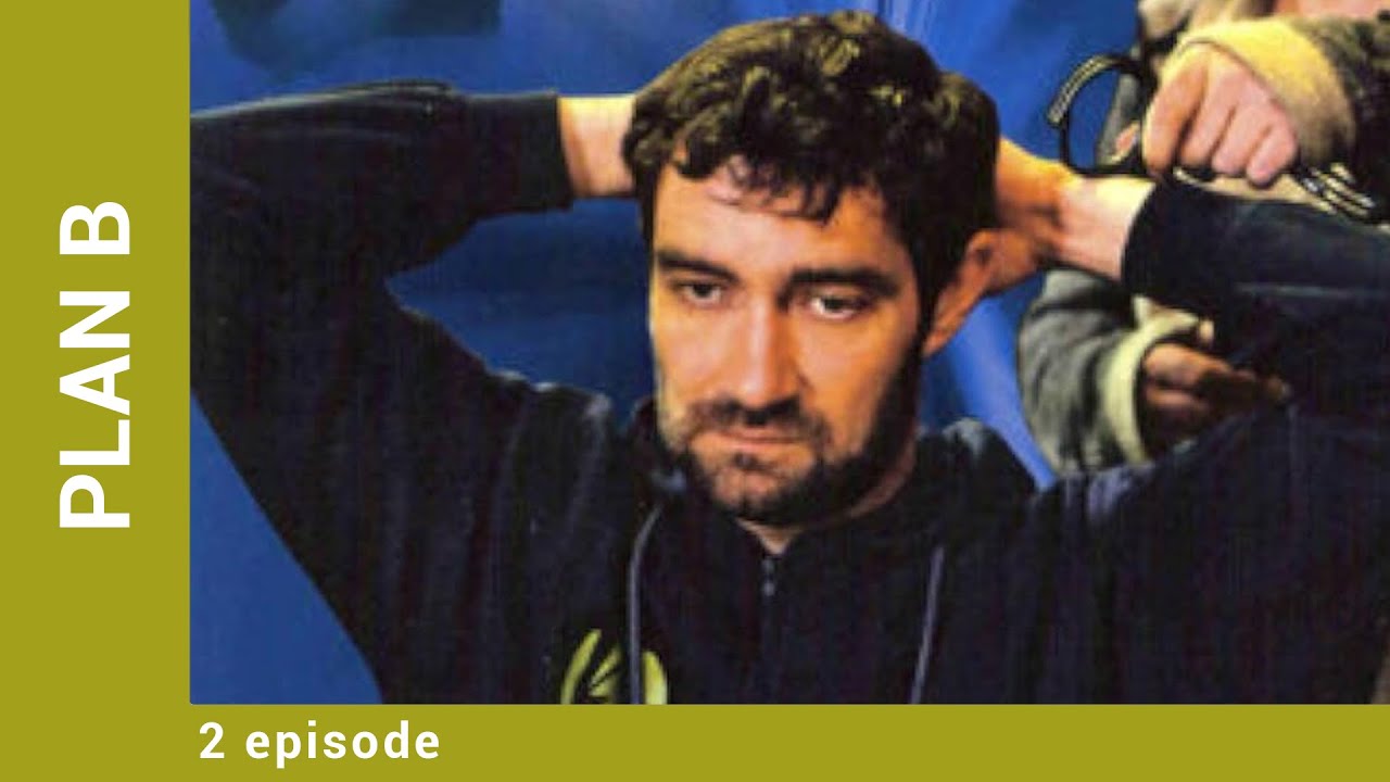 Plan B Episode 2 Crime Film Action Russian Tv Series Crime Film