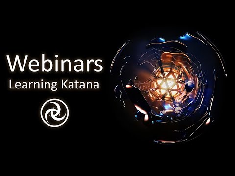 Learning Katana Webinars Overview Youtube