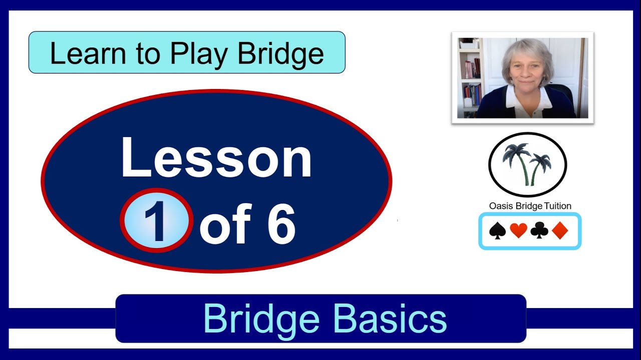 Learn To Play Bridge Lesson 1 Bridge Basics Youtube