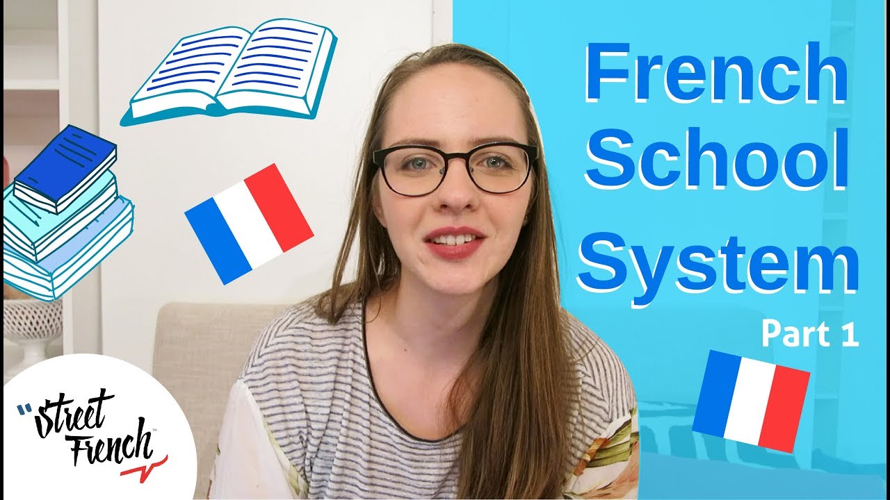 French School System Streetfrench Org Youtube