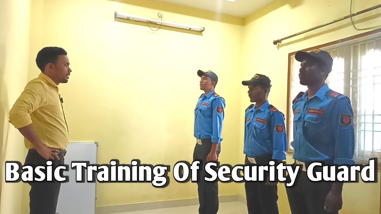 Security Guard Training Basic Training Of Security Guards Youtube