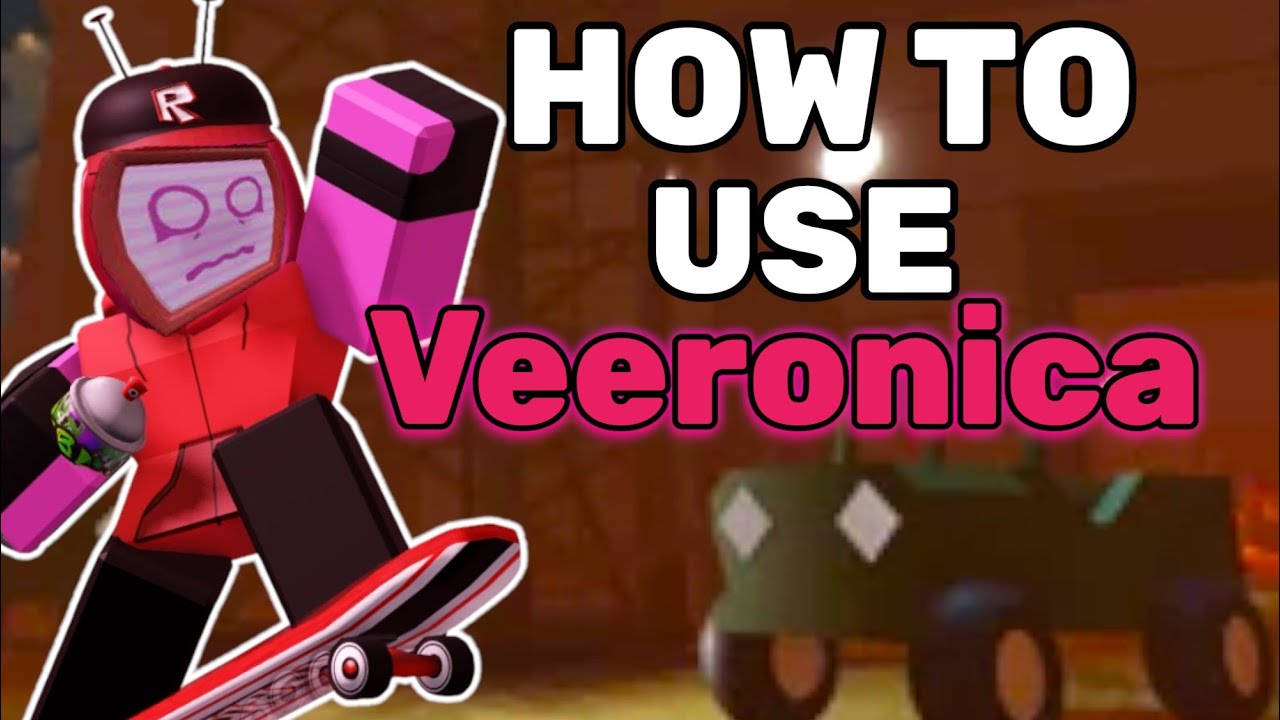 Top 15 Tips How To Play Veeronica Like A Pro Forsaken Roblox Youtube