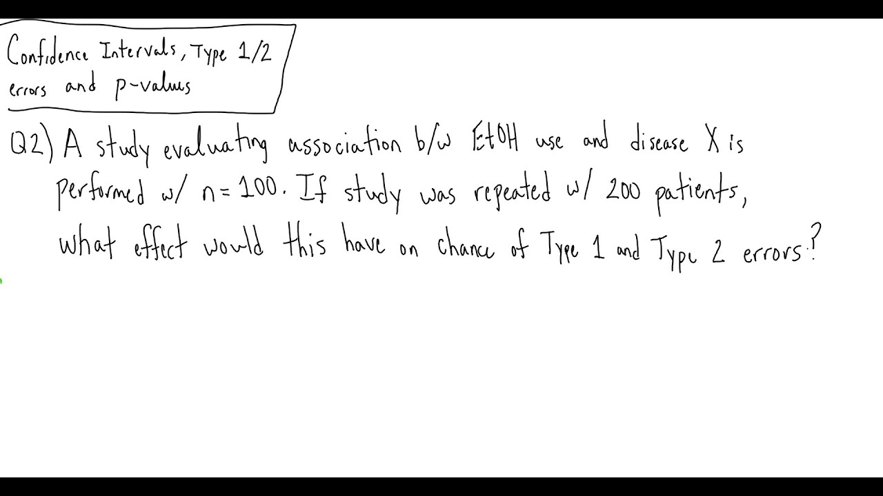 Confidence Intervals Type 1 2 Errors And P Value Question 2 Youtube