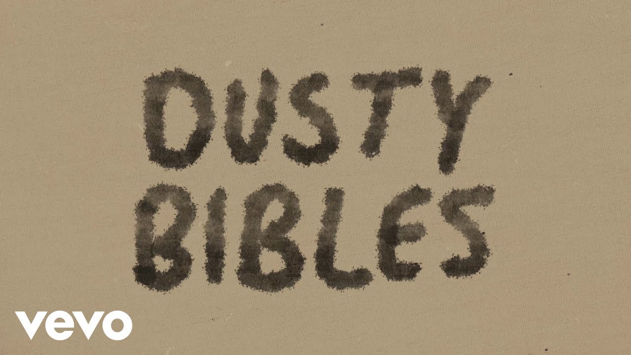 Dusty Bibles Official Lyric Video