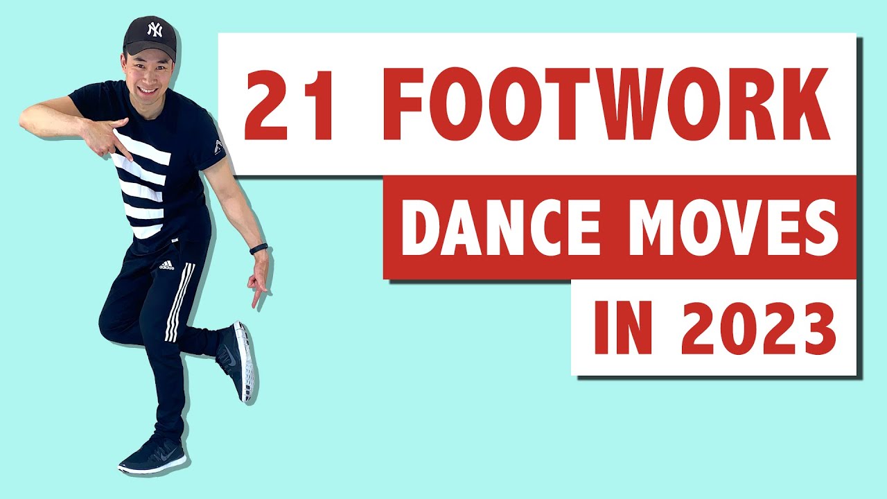 21 Awesome Footwork Dance Moves Dance Tutorial Youtube