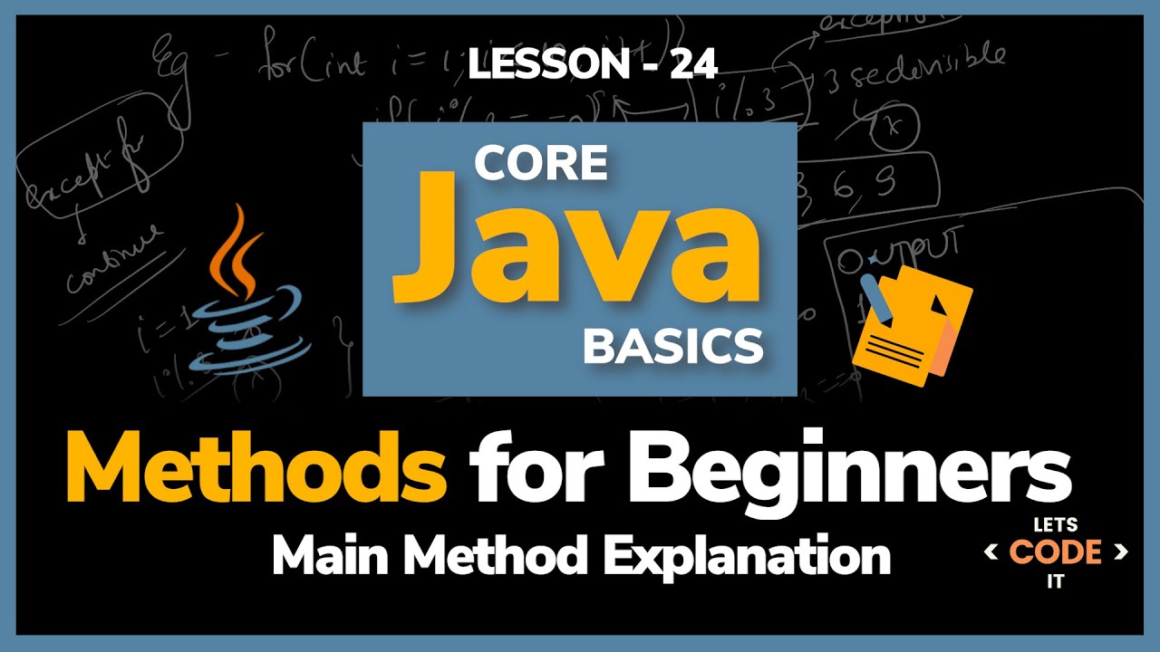 Methods In Java For Beginners Lesson 24 Core Java Basics Youtube