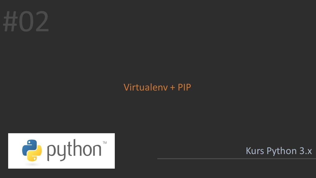 02 Kurs Python Virtualenv Pip Youtube