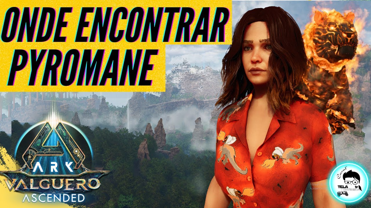 Ark Valguero Onde Encontrar Pyromane E Ravina De Dragões No Valguero