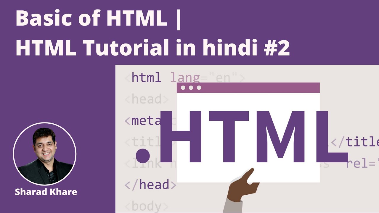 Basic Of Html Html Tutorial In Hindi 2 Youtube