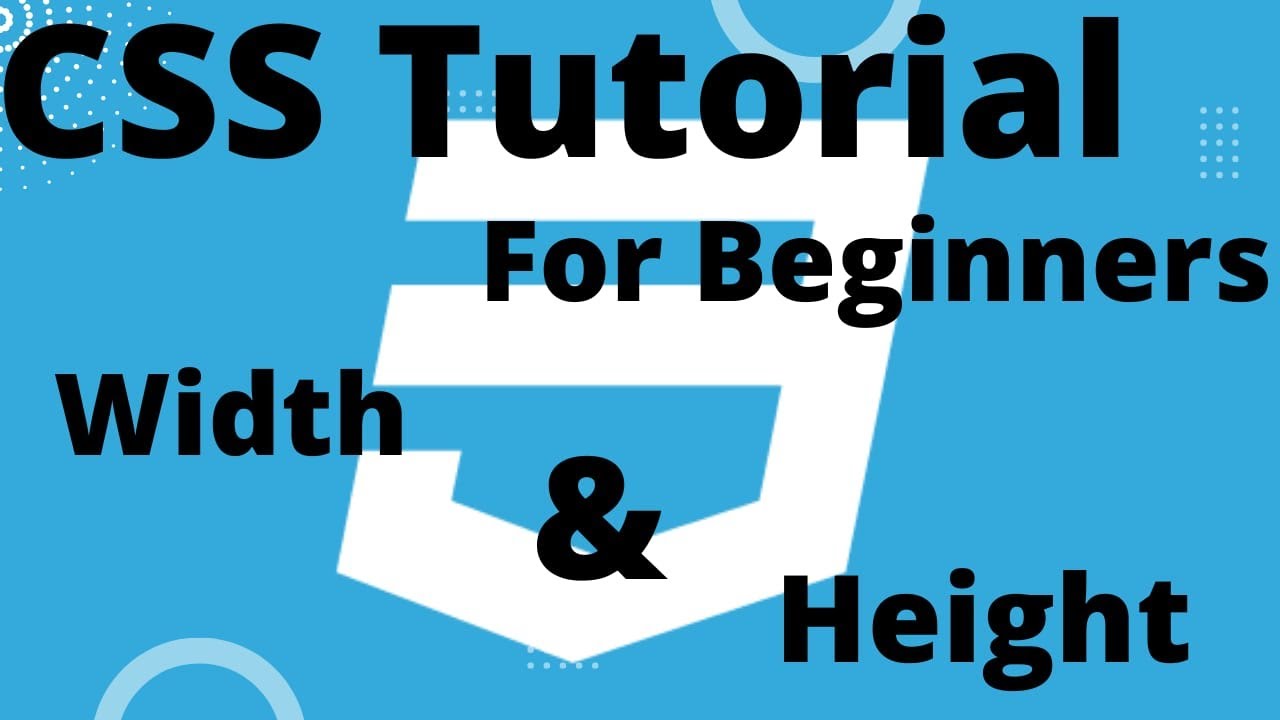 Css Tutorial For Beginners 08 Adding Width And Height To The Webpage