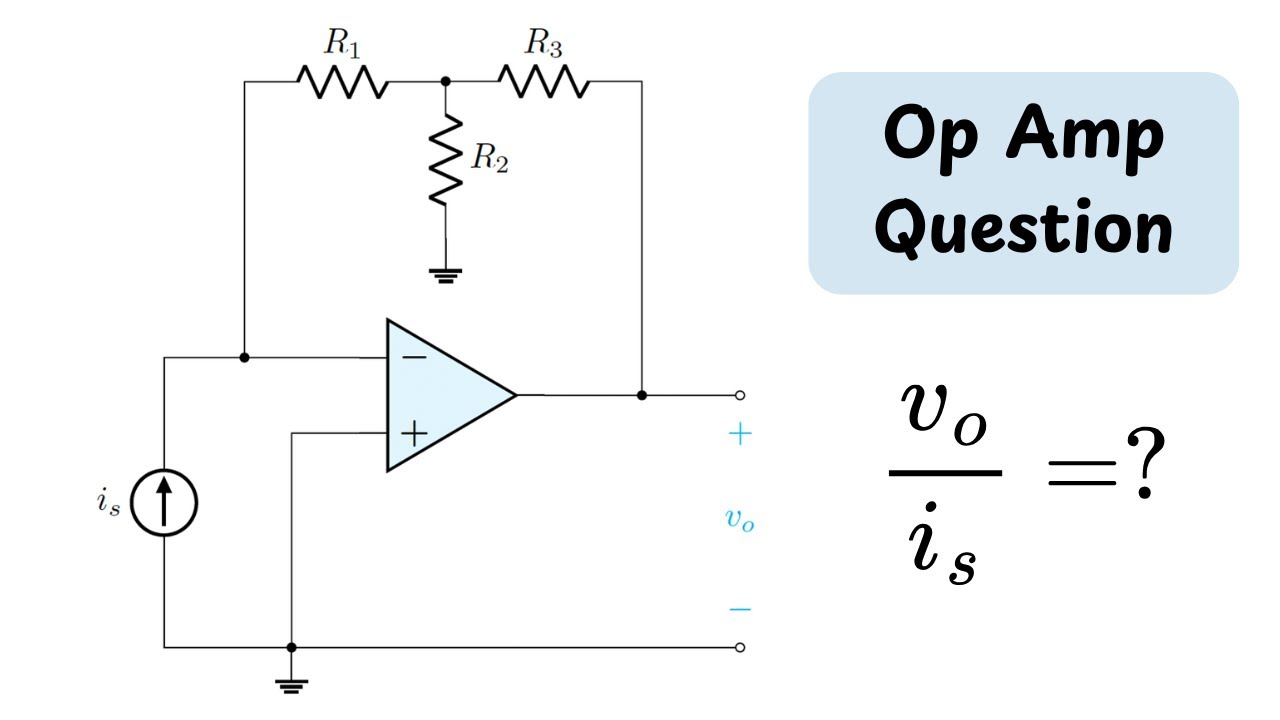 How To Solve Any Op Amp Circuit Youtube