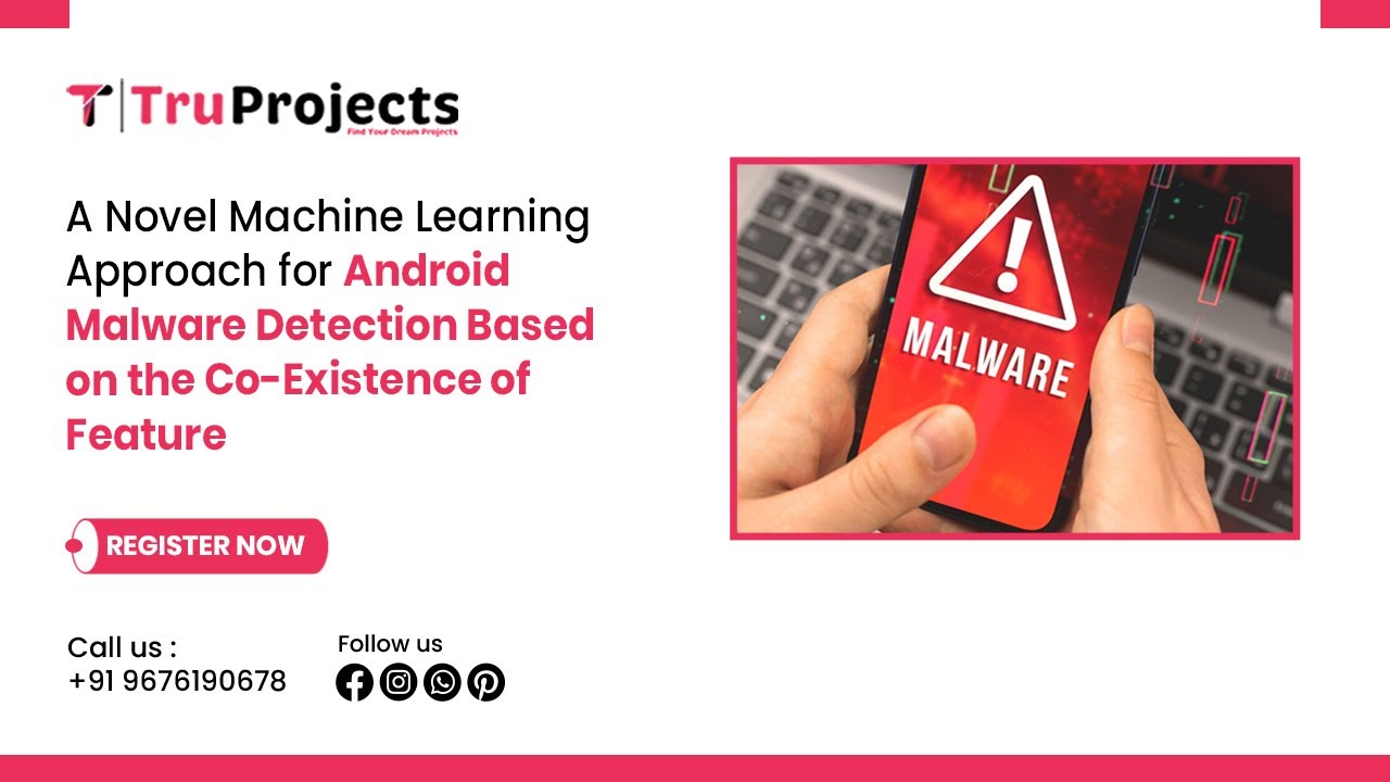A Novel Machine Learning Approach For Android Malware Detection Based