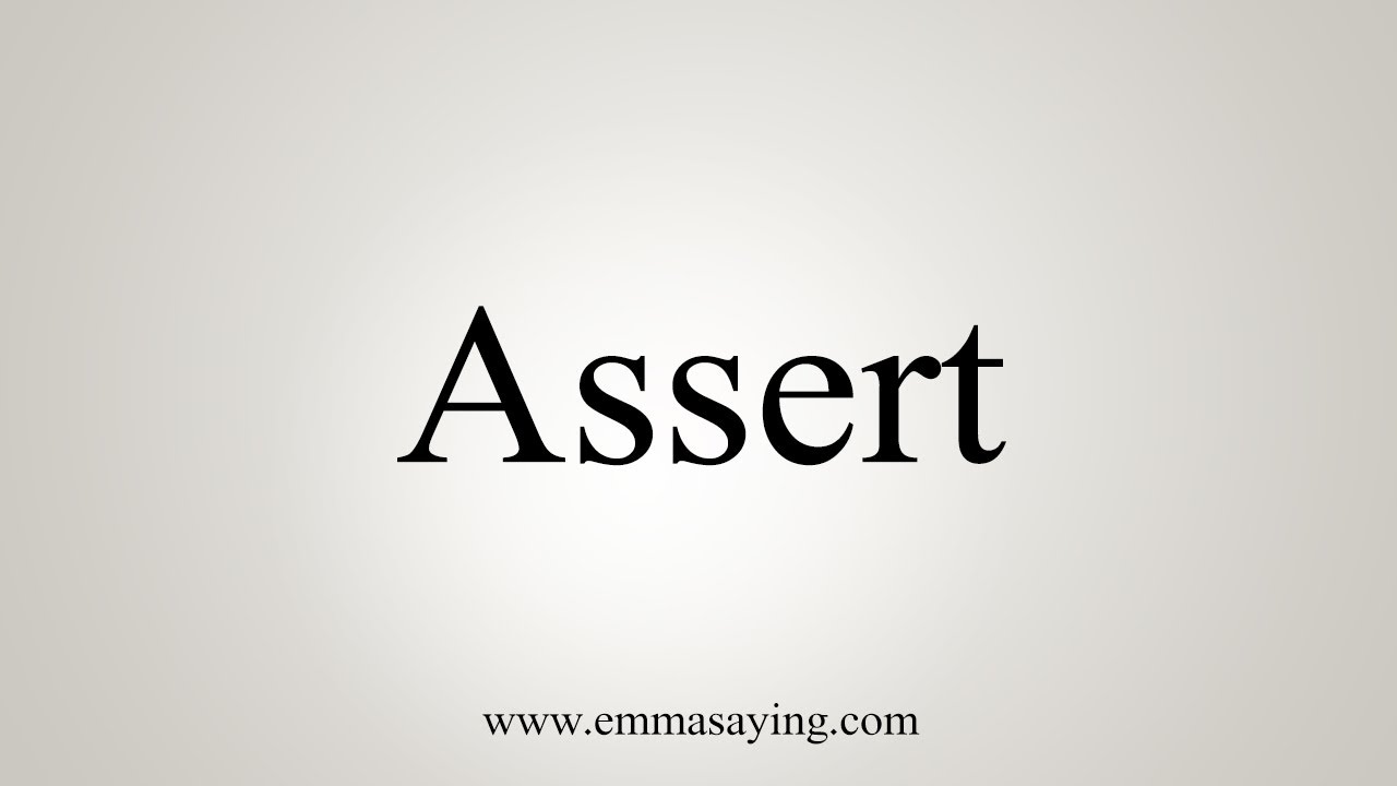How To Say Assert Youtube