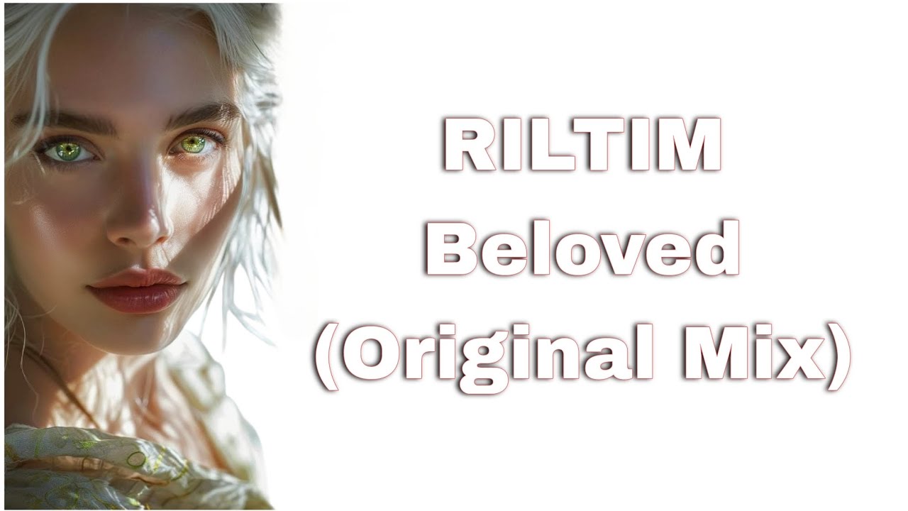 Riltim Beloved Original Mix Deep Sound Music Mix Youtube