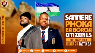 Best Of Sesotho Hip Hop Mix Sannere X Phoka Ea Boroa X Citizen Ls ...