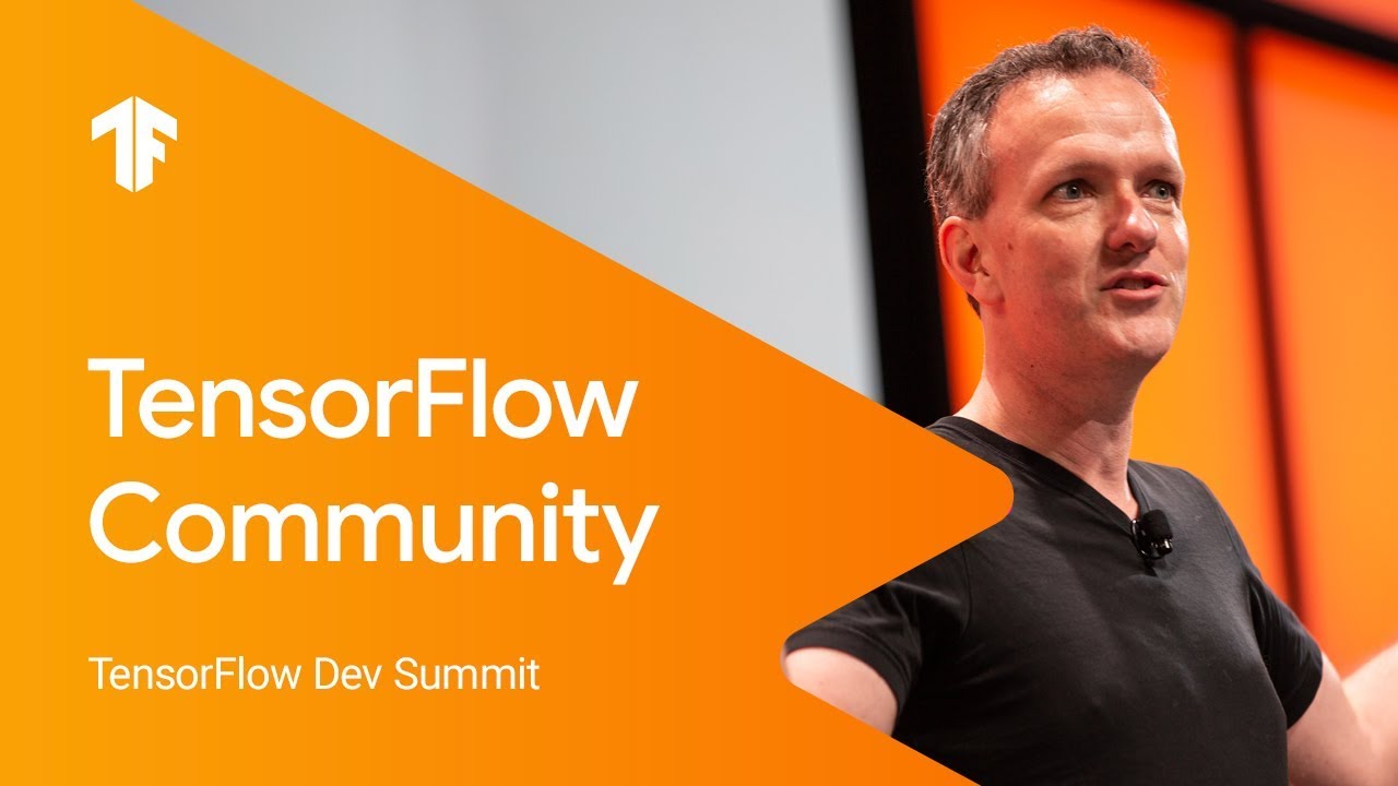 Tensorflow Open Source Community And Collaboration Tf Dev Summit 19