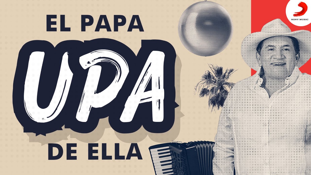 El Papa Upa De Ella Los Hermanos Zuleta Video Youtube