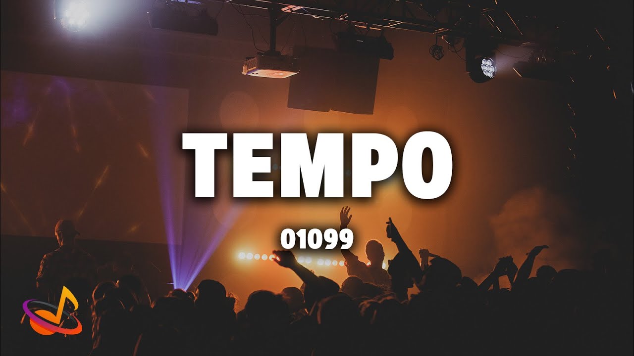01099 Tempo Lyrics Youtube