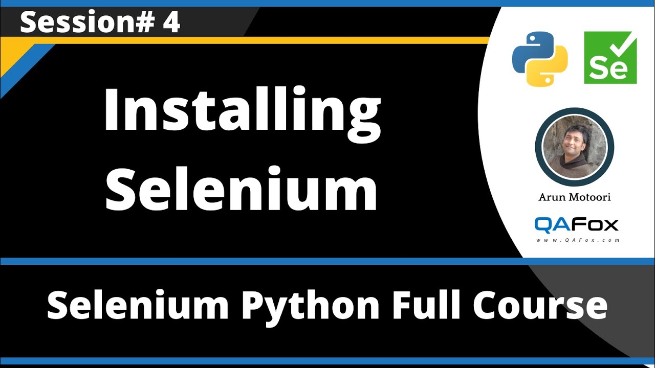 Installing Selenium Selenium Python Session 4 Youtube